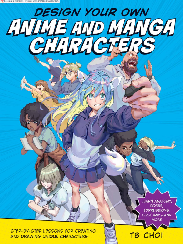 Design Your Own Anime and Manga Characters Step-by-Step Lessons For ...