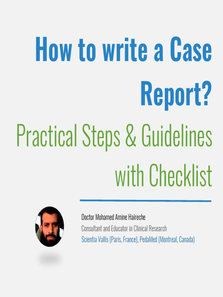 How To Write A Case Report - Steps and Checklist | PDF | Proofreading ...