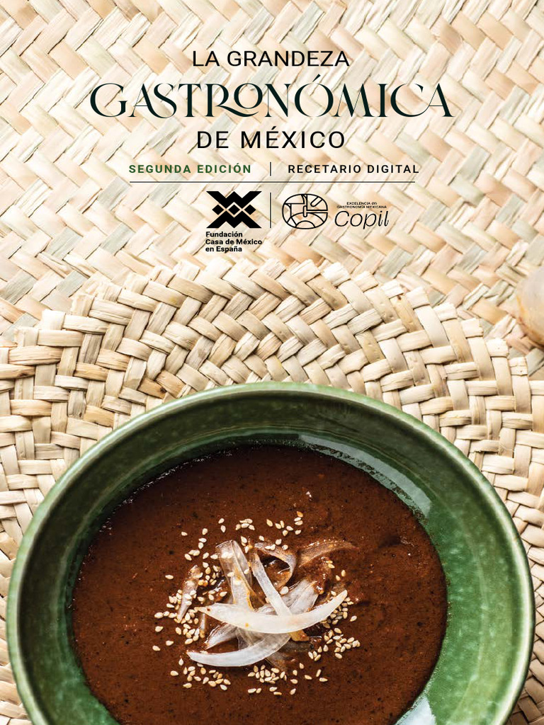 Fundación Casa De México En España La Grandeza Gastronómica De México