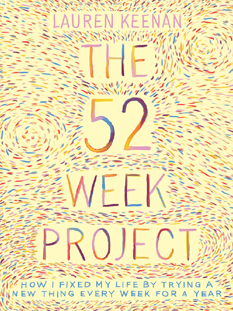 The 52 Week Project (Lauren Keenan) (Z-Library) | PDF