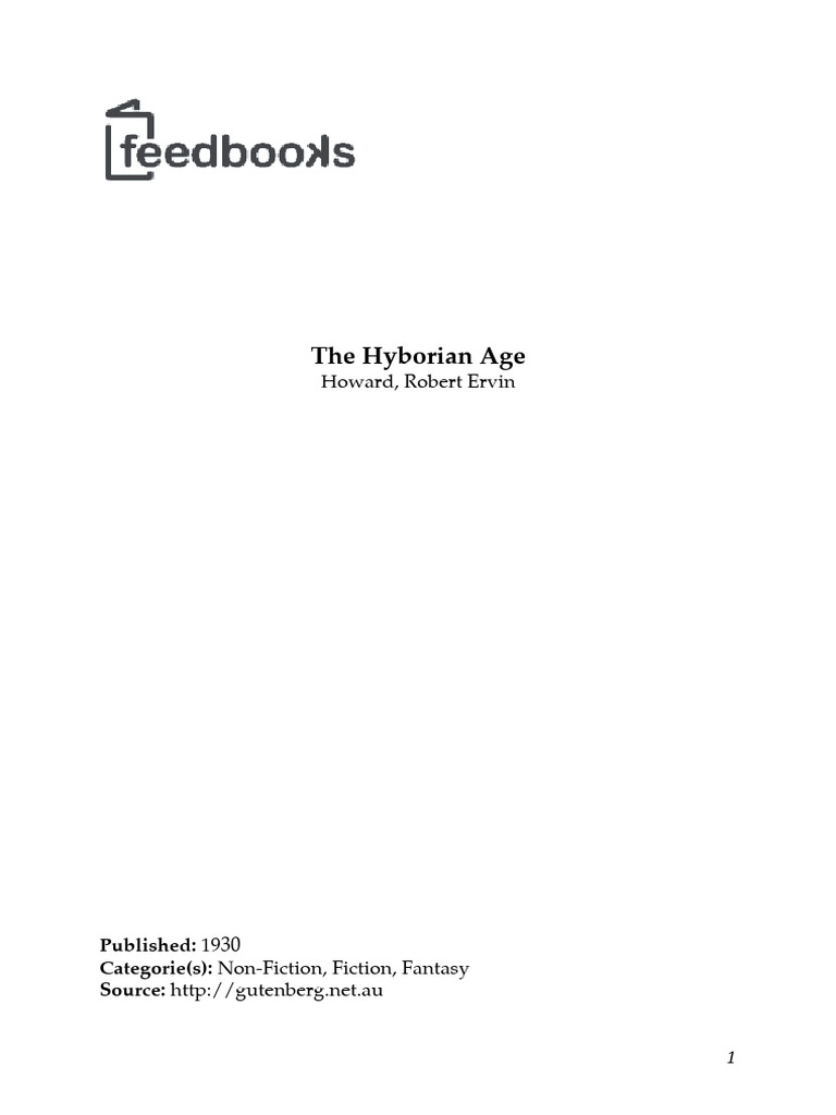 Robert Ervin Howard - The Hyborian Age | PDF | Robert E. Howard Robert Ervin Howard - The Hyborian Age | PDF | Robert E. Howard