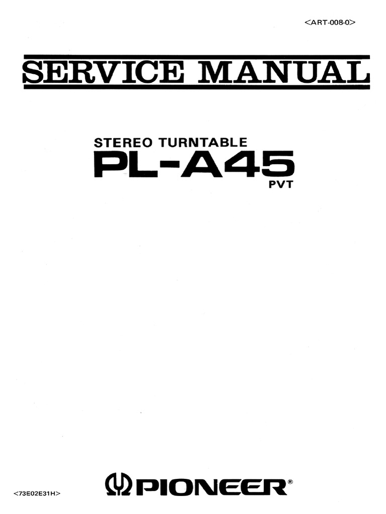 Pioneer PL A45 Service Manual | PDF