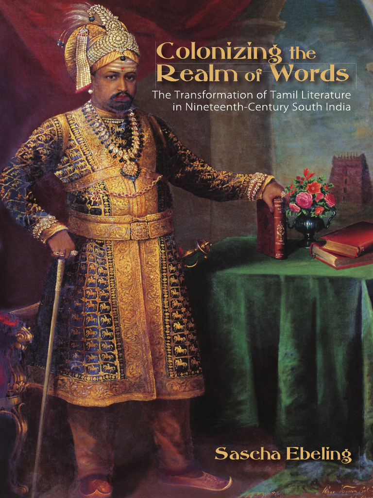 Colonizing The Realm of Words The Transformation of Tamil Literature in ...
