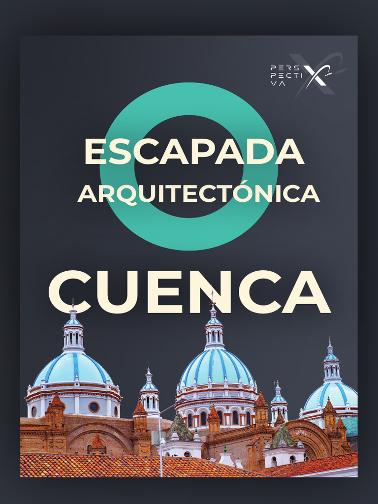 Brouchure Escapada Arquitectonica Cuenca | PDF