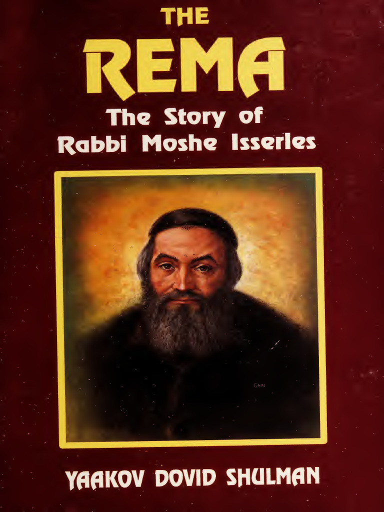 The Rema - The Story of Rabbi Moshe Isserles - Shulman, Yaacov Dovid ...