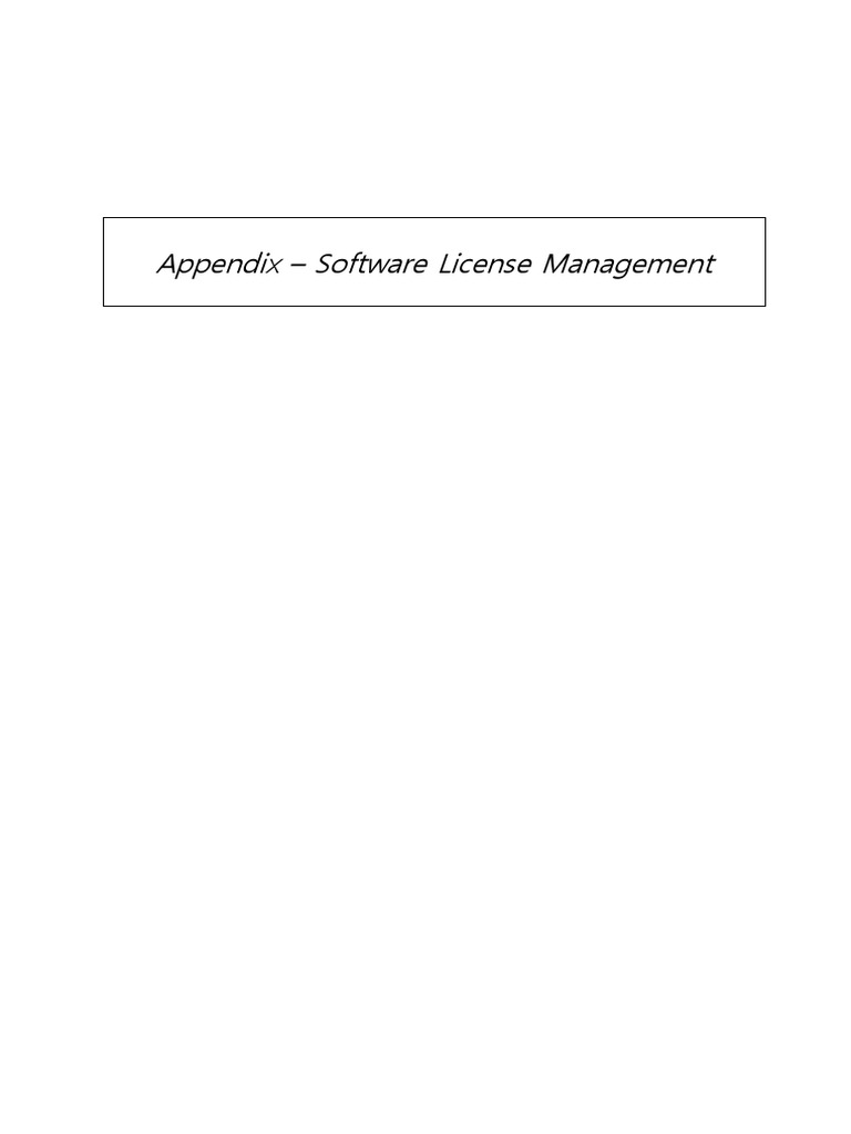 Appendix Software License Management | PDF | Computer Hardware | Software Appendix Software License Management | PDF | Computer Hardware | Software