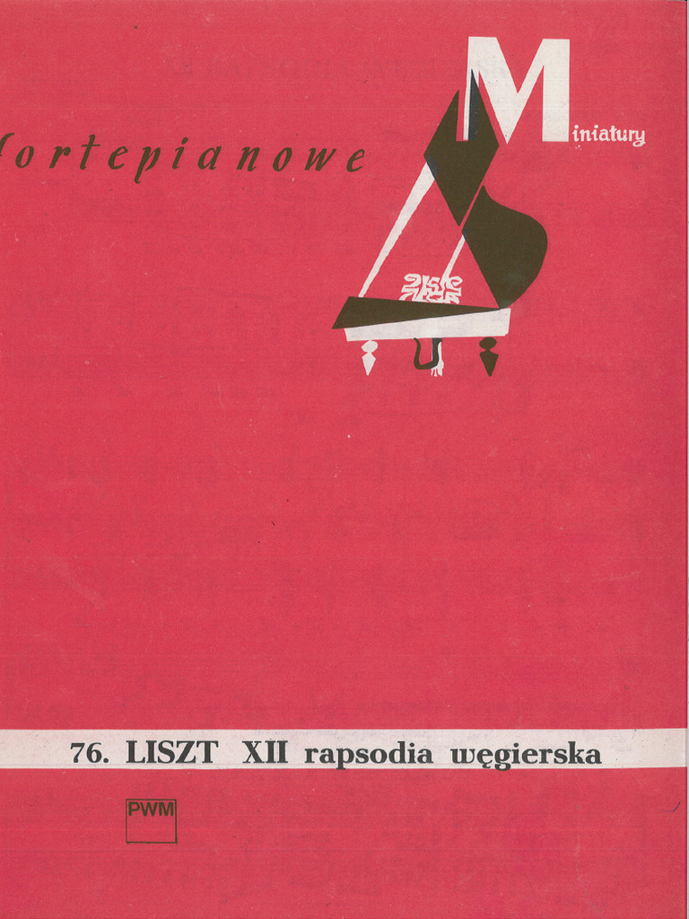 Liszt - 12th - Hungarian - Rhapsody (Ed.S.Szpinalski), PWM, MF76 | PDF