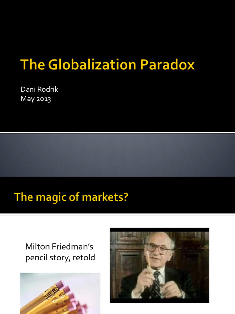The Globalization Paradox May 31 2013 | PDF | Policy | Globalization
