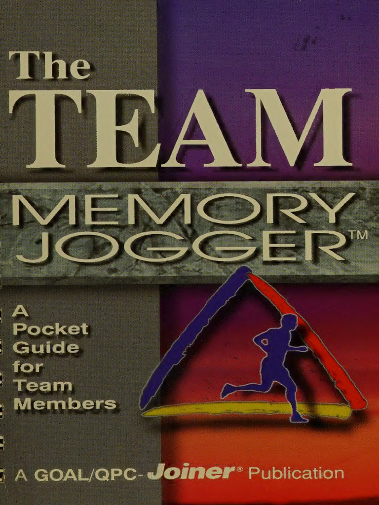 The Team Memory Jogger (TM) - A Pocket Guide For Team Members - GOAL ...
