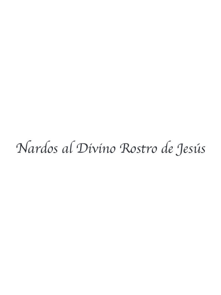 Nardos-al-Divino-Rostro-de-Jesus PARA TRADUCIR | PDF | Amor | Cristo (título)