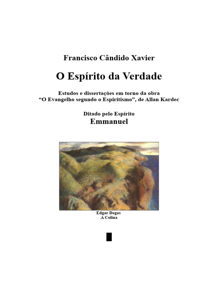 Emmanuel (Chico Xavier) - O Espírito Da Verdade | PDF | Espiritismo | Amor
