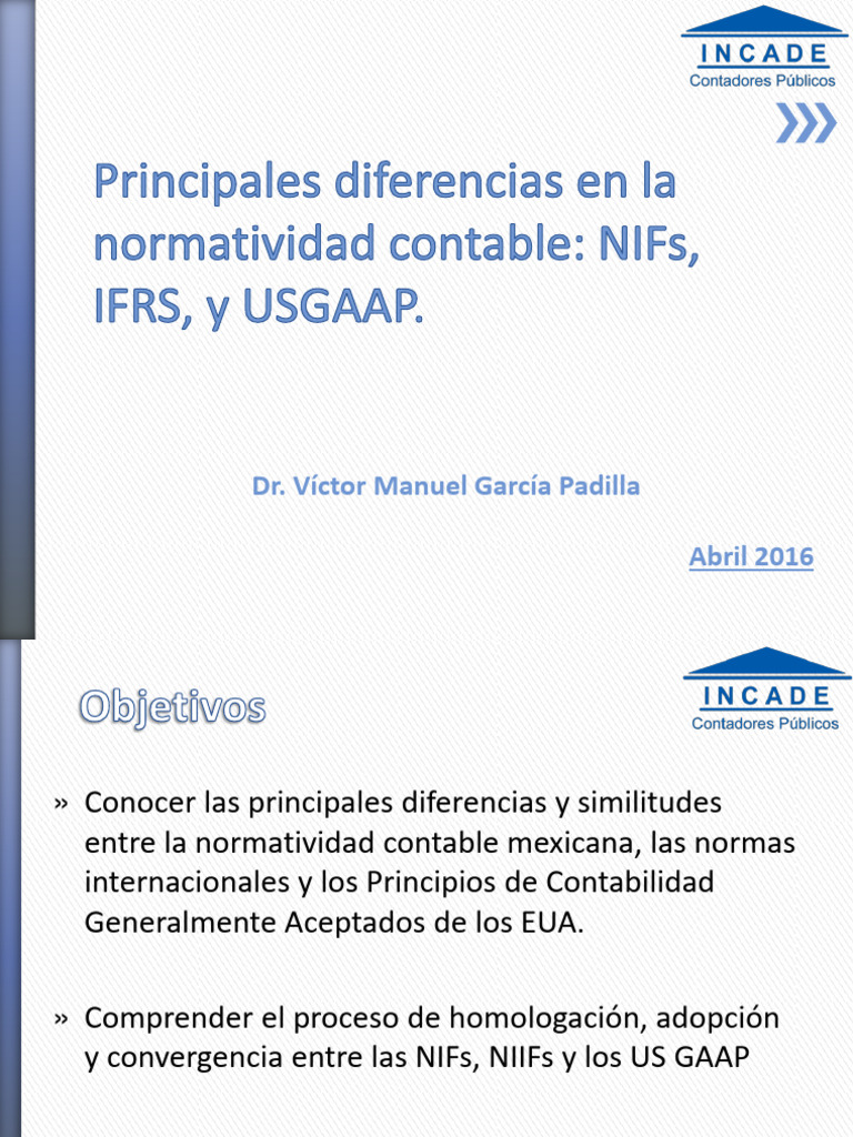 Principales Diferencias en La Normatividad Contable NIFs IFRS y USGAAP ...