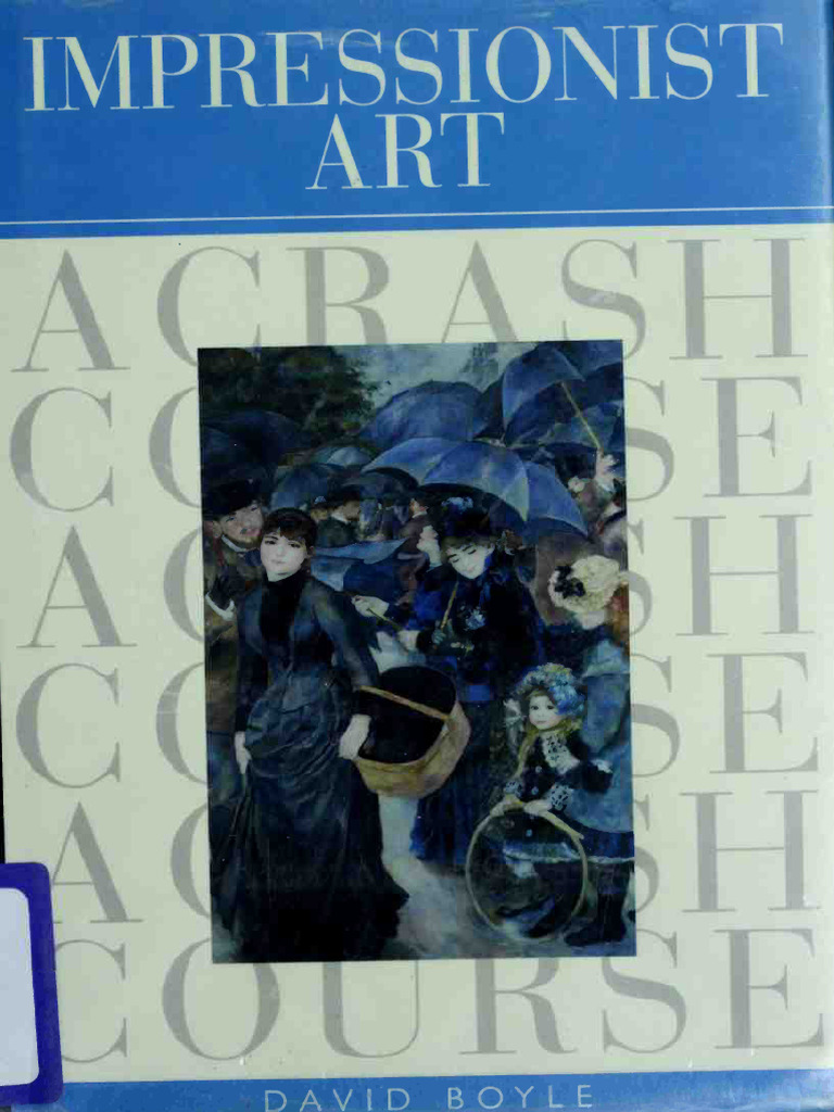 Impressionist Art (A Crash Course) | PDF | Impressionism | Romanticism
