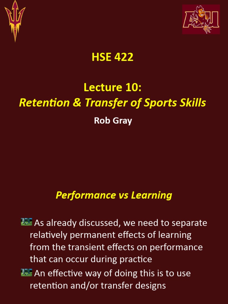 Lecture 10 - Retention & Transfer of Sports Skills | PDF | Learning ...