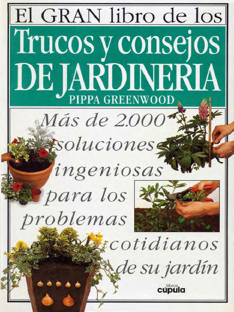 El Gran Libro de Los Trucos y Consejos de Jardineria - Pippa Greenwood ...