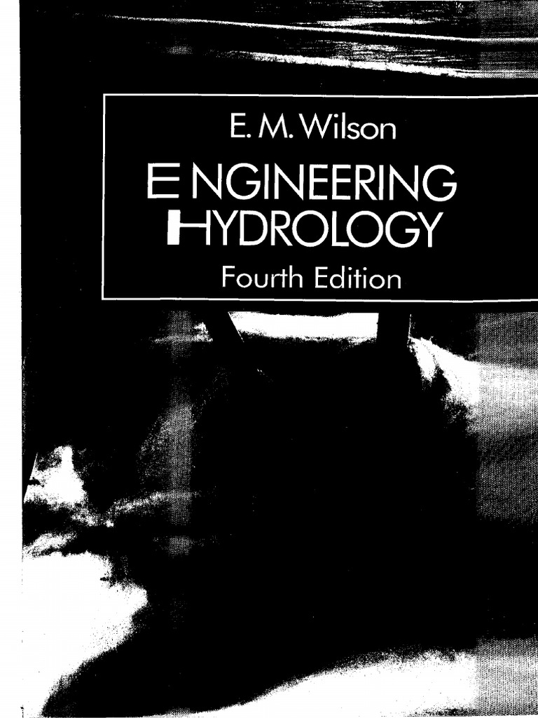 Engineering Hydrology - EM Wilson - 4th Ed | PDF