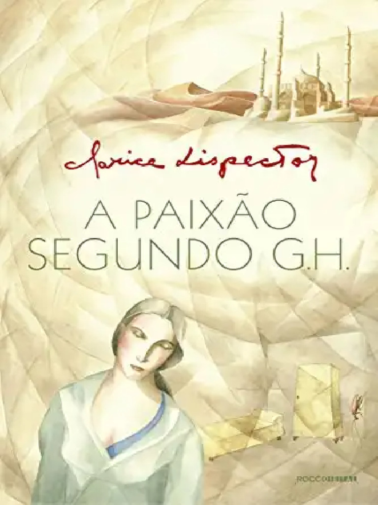 A Paixao Segundo g h Clarice Lispector 2 | PDF
