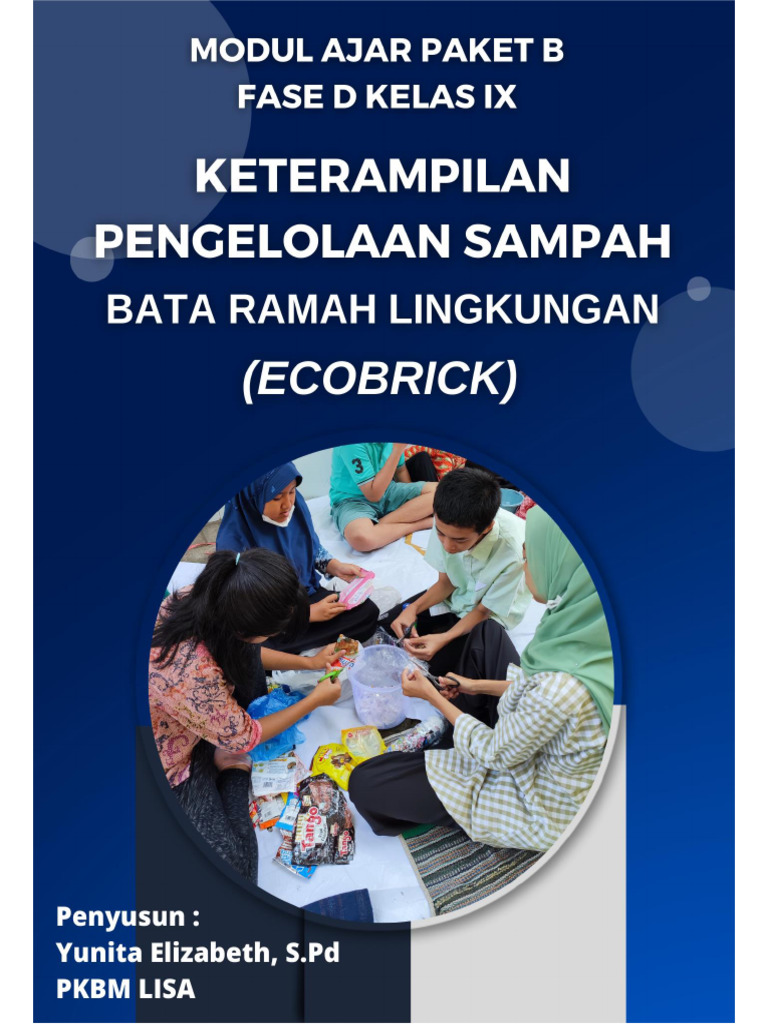 Modul Ajar Keterampilan Pengelolaan Sampah - Keterampilan Pengelolaan Sampah: Membuat Ecobrick ...