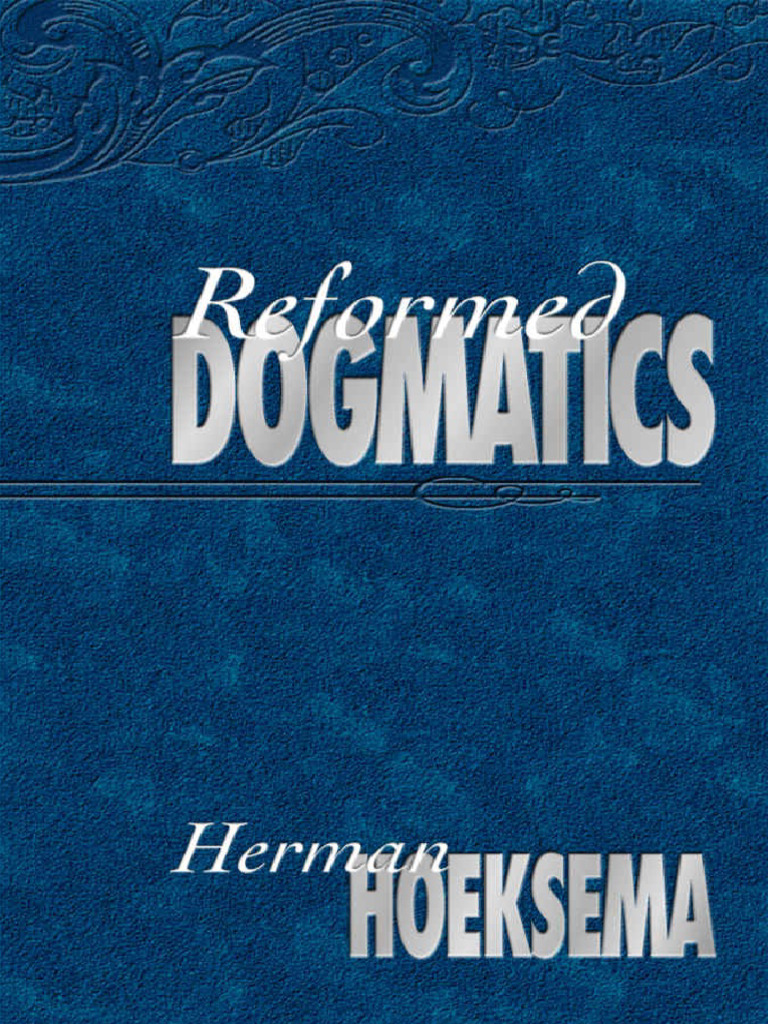 Herman Hoeksema - Reformed Dogmatics, Volume 2 | PDF | Grace In ...