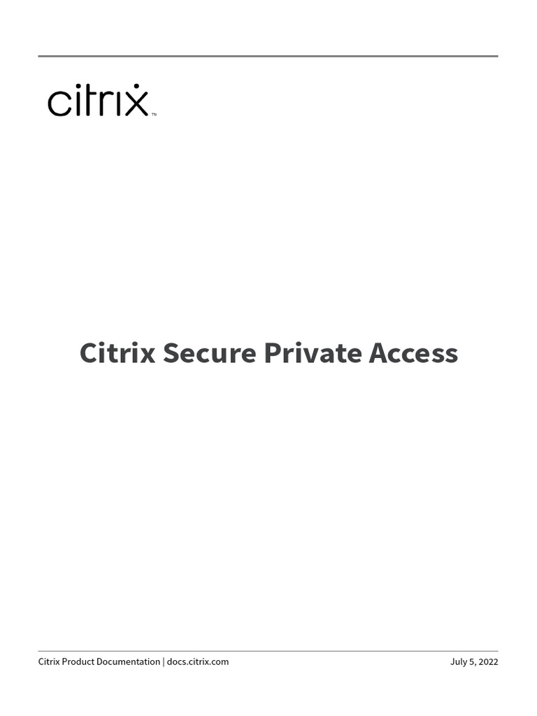 Citrix Secure Private Access | PDF | Citrix Systems | Proxy Server