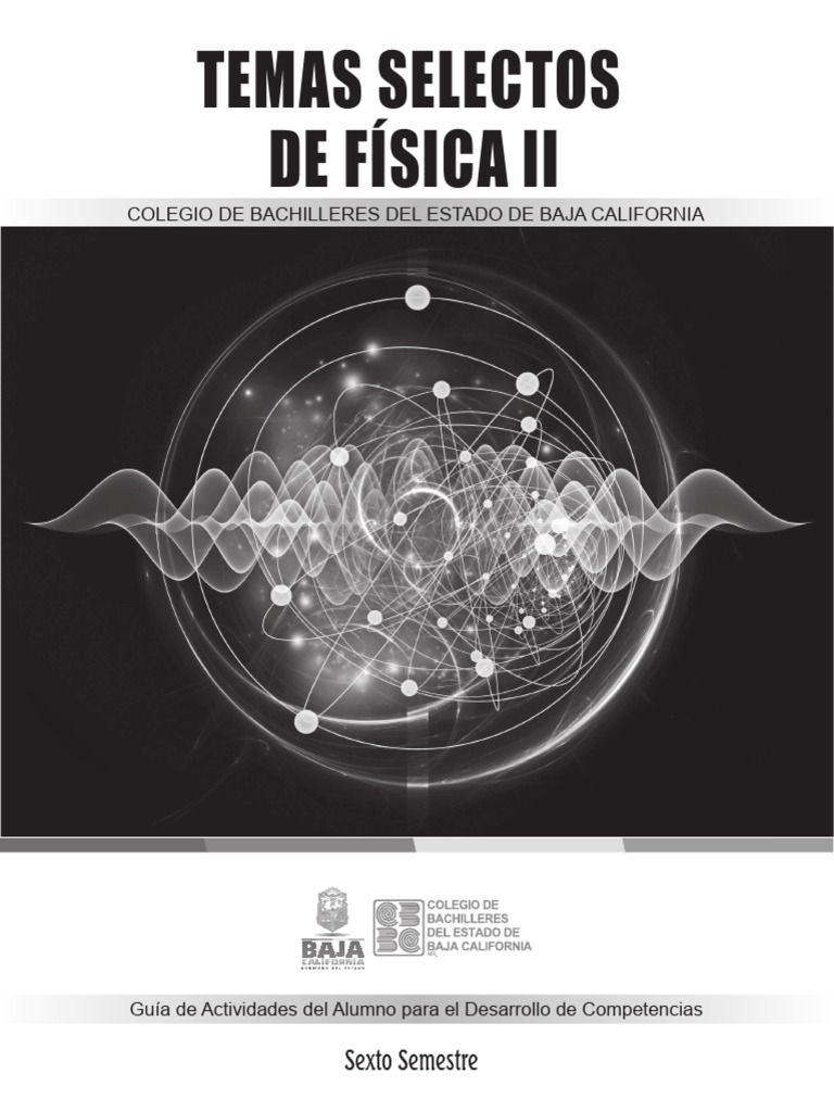 MAYO 2024 LIBRO TEMAS SELECTOS DE FÍSICA 2 COBACH BAJA CALIFORNIA | PDF ...