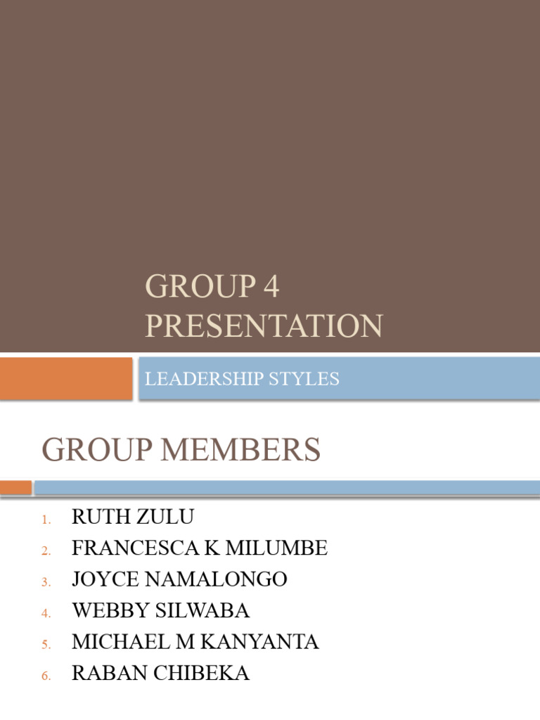 GROUP 4 PRESENTATION On Leadership Styles | PDF | Leadership | Transformational Leadership
