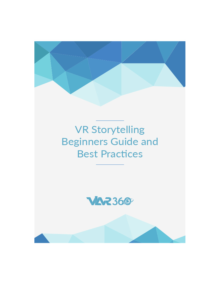 VR_Storytelling - Beginners Guide and Best Practices | Download Free ...