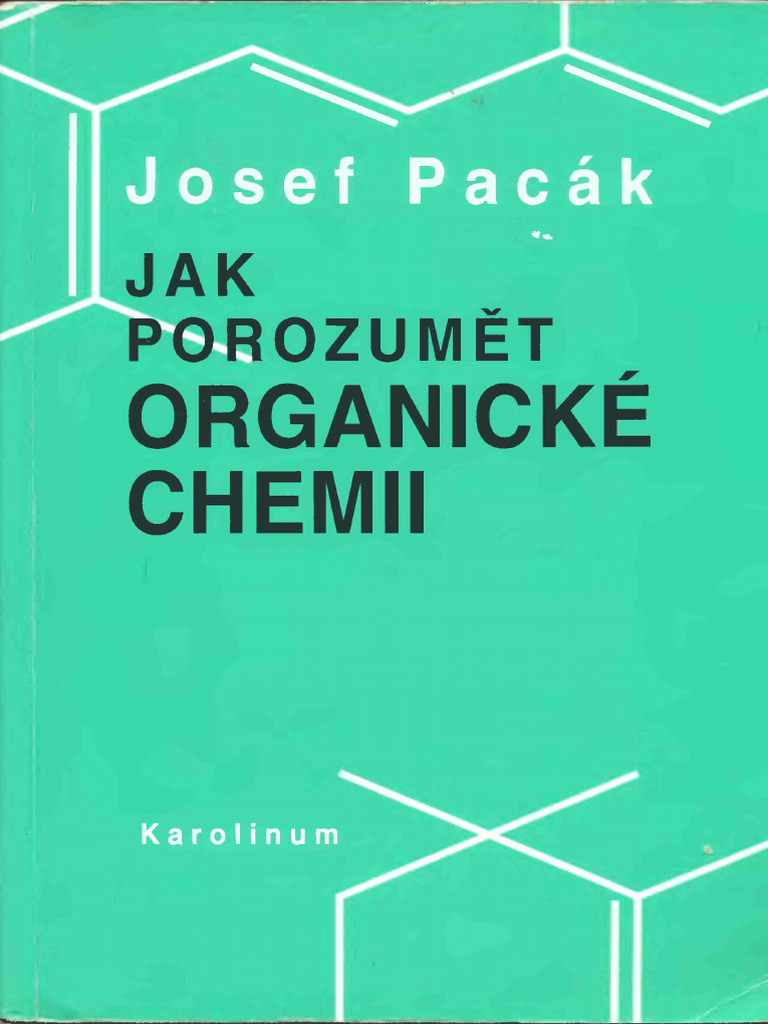 Jak-porozumět-organické-chemii---Josef-Pacák | PDF