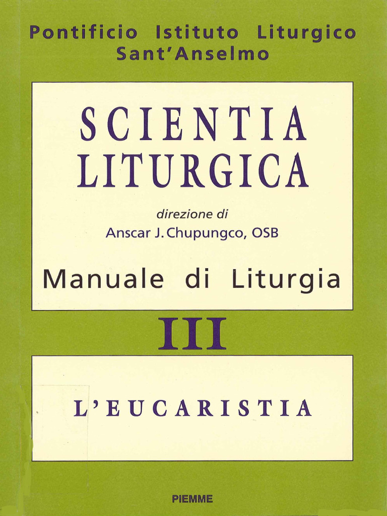 Scientia Liturgica. Manuale Di Liturgia. LEucaristia (Anscar J. Chupungco, OSB) (Z-Library) | PDF