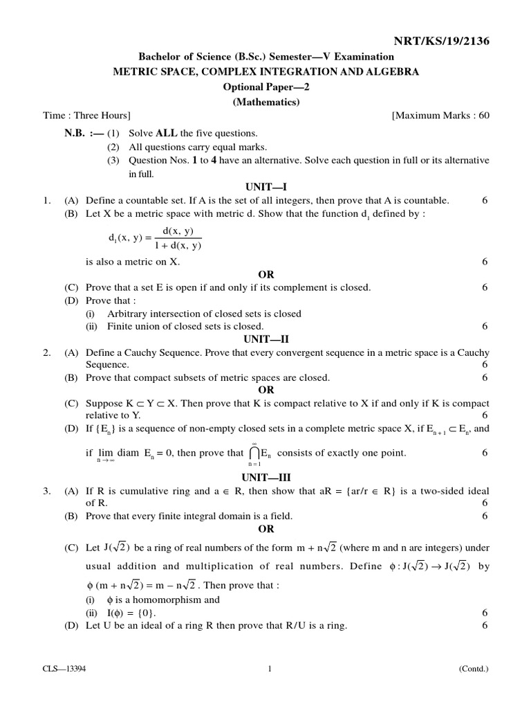 Bachelor of Science (B.SC.) Semester-V Examination Metric Space, Complex Integration and Algebra ...