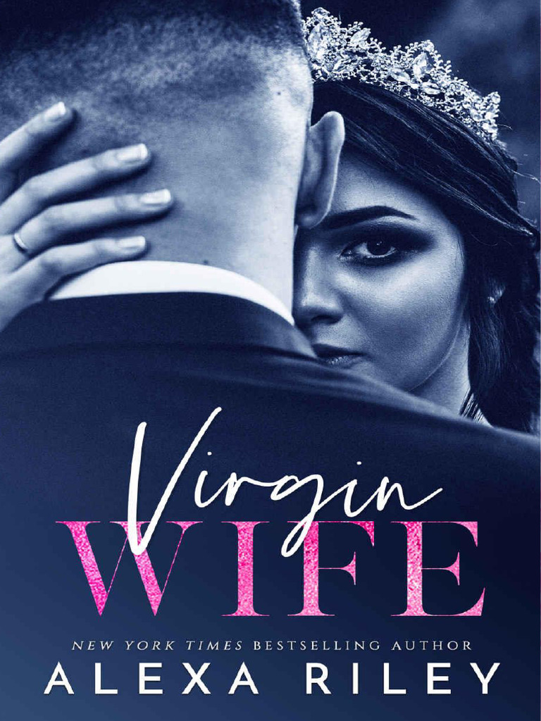 02 Virgin Wife (Virgin Marriage #2) by Alexa Riley | PDF | Tempo | Amor