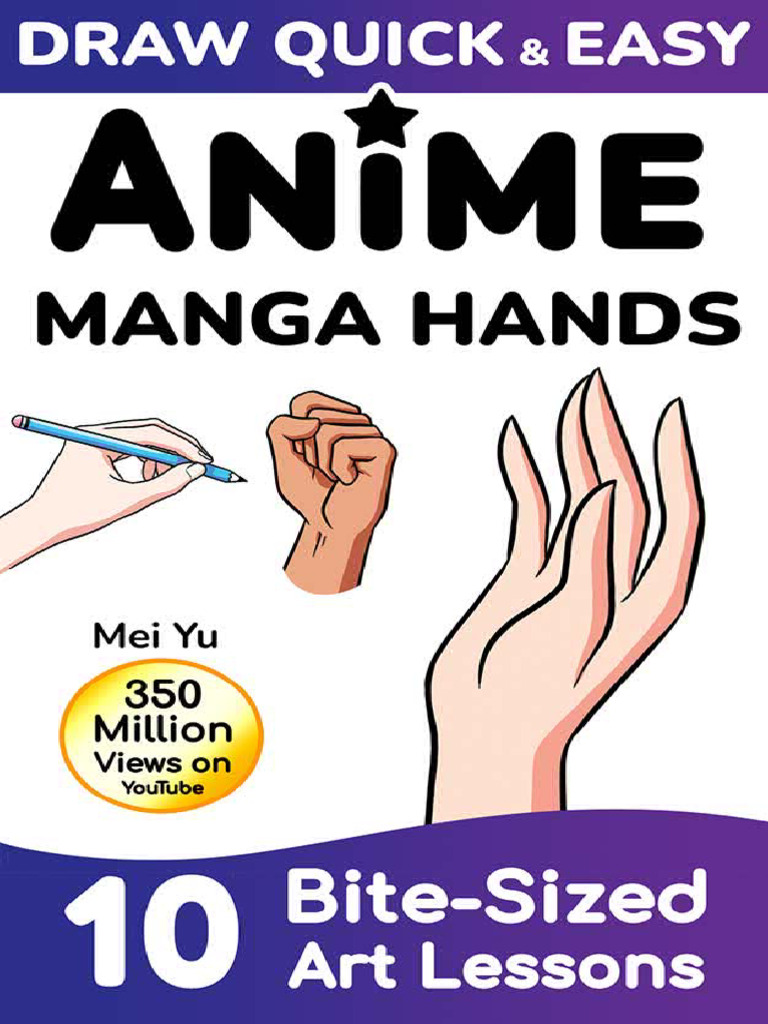 Draw Quick & Easy Anime Manga Hands by Mei Yu | PDF