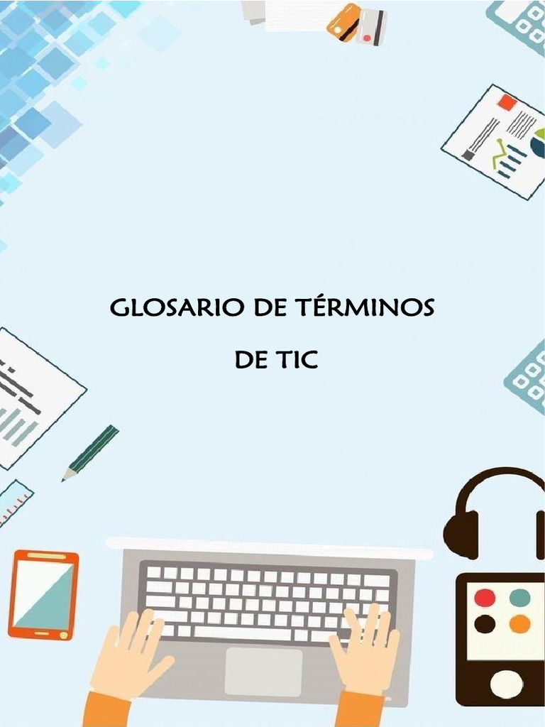 Glosario de Terminos de Tic | PDF | Hardware de la computadora | Internet