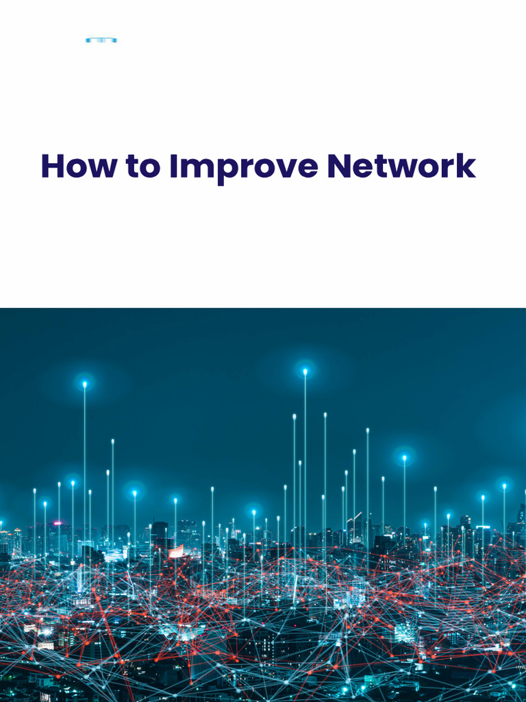 improve network | Download Free PDF | Computer Network | Fiber To The X