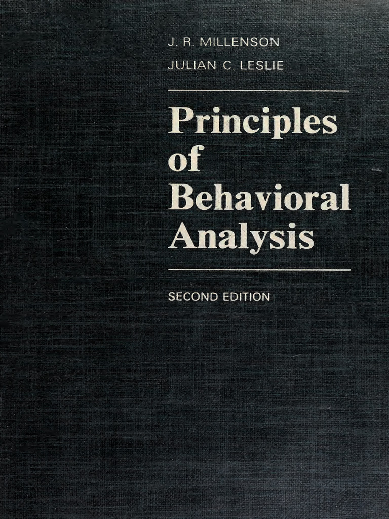 Millenson, J. R. & Leslie, J. C. - Principles of Behavioral Analysis | PDF