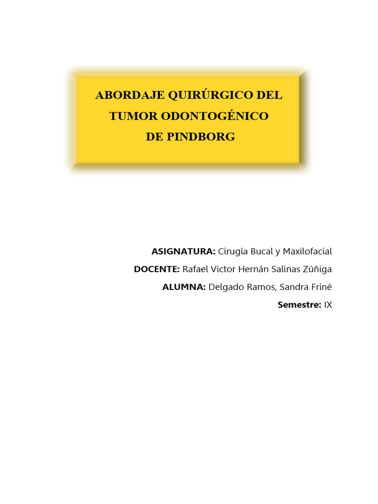 Abordaje Quirurgico Tumor de Pindborg | PDF | Biopsia | Neoplasias