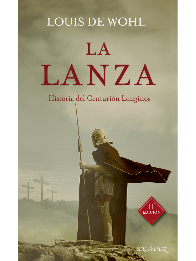 La Lanza - Louis de Wohl - Palabra - 371 Págs | PDF