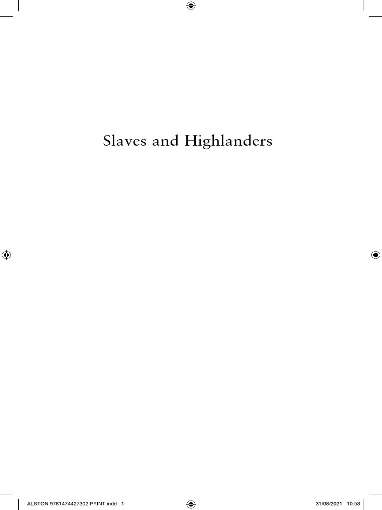 ALSTON, David. Slaves and Highlanders - Silenced Histories of Scotland ...