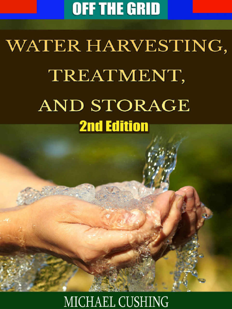 Off The Grid - Water Harvesting, - Michael Cushing | PDF | Water ...