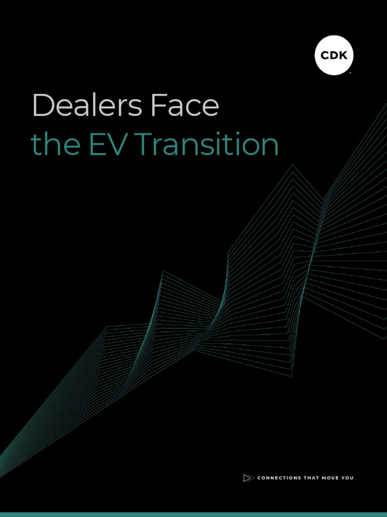 AUTO - CDK - Dealers Face EV Transition-1 | PDF | Electric Vehicle ...