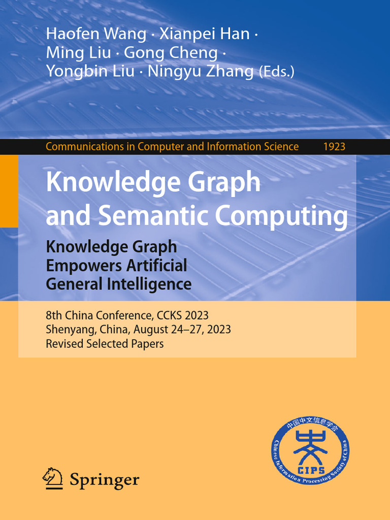 Knowledge Graph and Semantic Computing: Haofen Wang Xianpei Han Ming Liu Gong Cheng Yongbin Liu ...