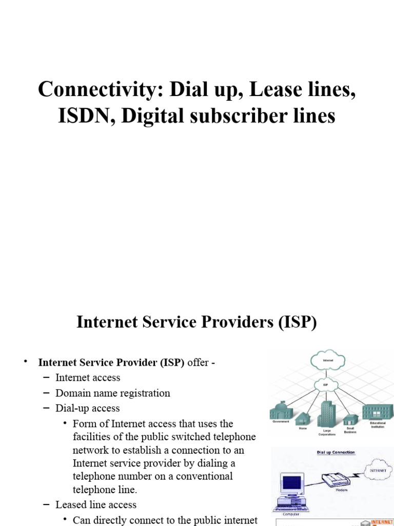 3 - Connectivity - Dial Up, Leased Lines, ISDN, Digital Subscriber ...