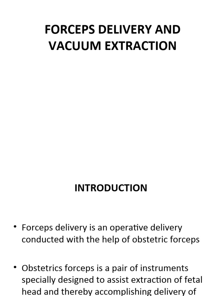 FORCEPS_DELIVERY_AND_VACCUM_EXTRACTION | PDF | Childbirth | Human Pregnancy