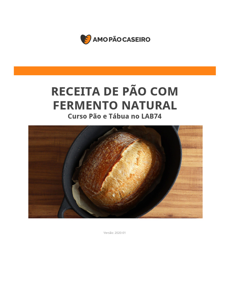 Pao e Tabua Lab74 Receita Pao Com Fermento Natural v2 | PDF | Pães | Alimentos