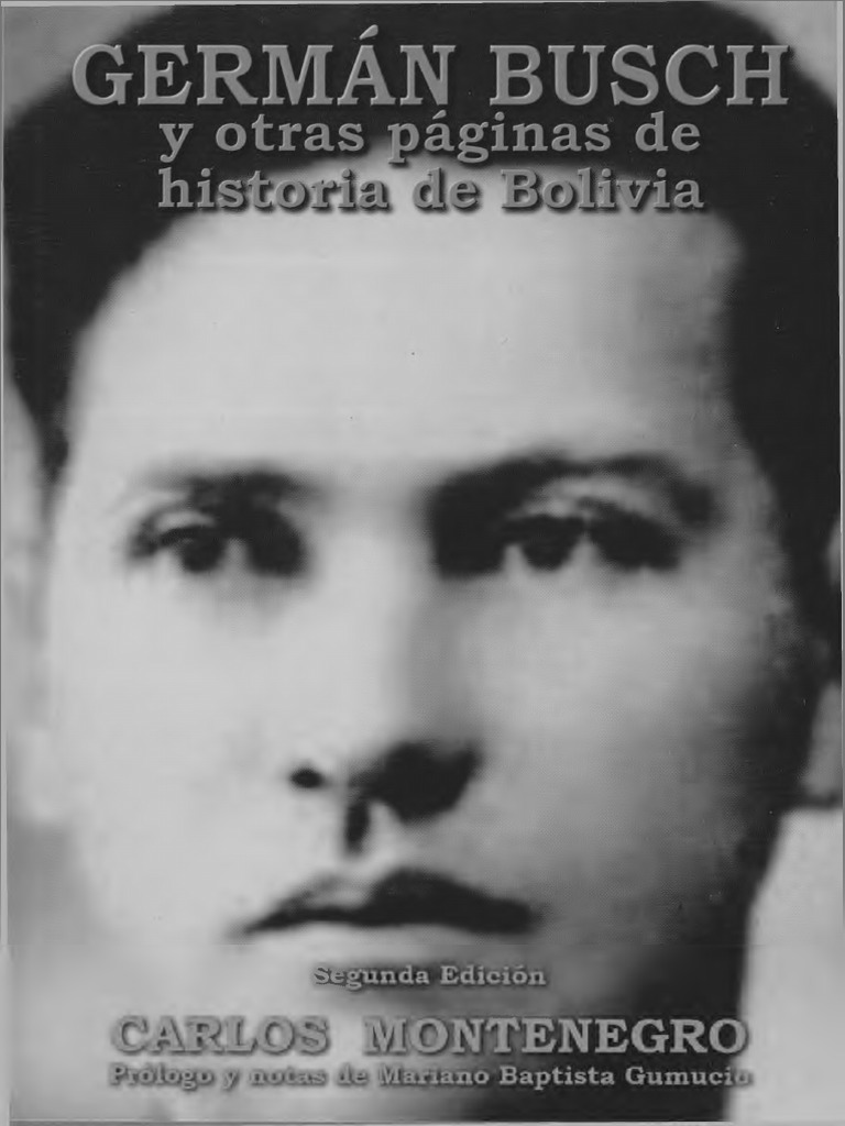 German Busch y Otras Paginas de Historia de Bolivia - Montenegro | PDF ...