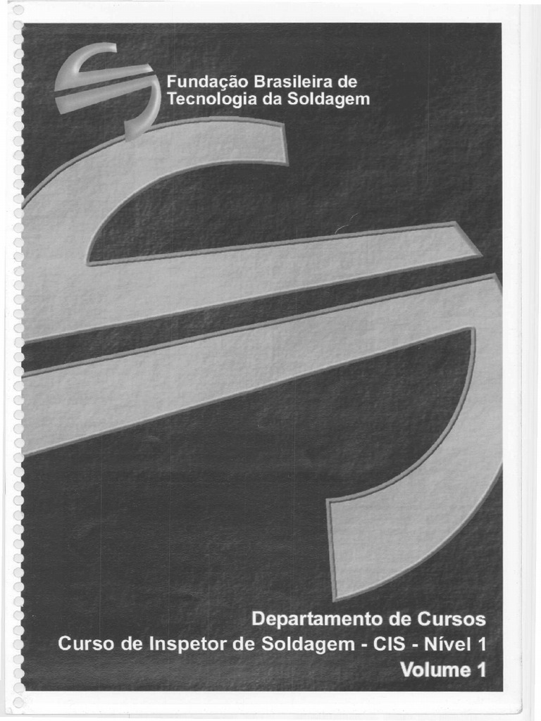 Inspetor de Soldagem - CIS - Nivel 1 - Volume 1 | PDF