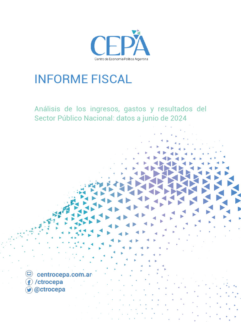 Informe Fiscal - Junio 2024 - CEPA-1 | PDF | Balance presupuestario del gobierno | Impuestos