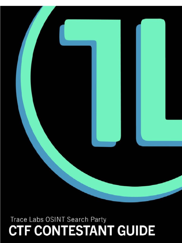Trace Labs OSINT Search Party CTF Contestant Guide v1 | Download Free ... Trace Labs OSINT Search Party CTF Contestant Guide v1 | Download Free ...