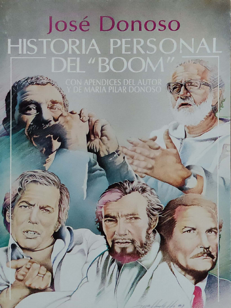 Historia Personal Del Boom El Boom Doméstico - José Donoso, María Pilar ...