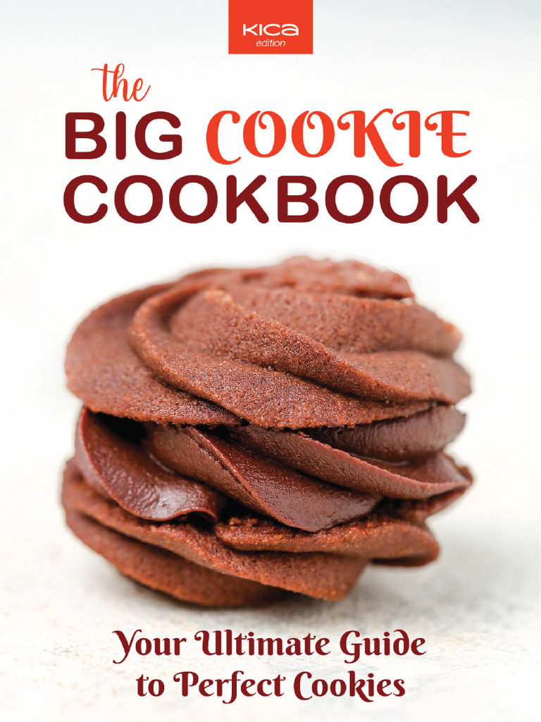 The Big Cookie Cookbook: 25 Recipes | PDF | Chocolate | Fruit Preserves
